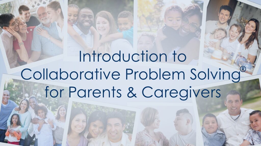 Parent and Caregiver Class in Collaborative Problem Solving | Think:Kids